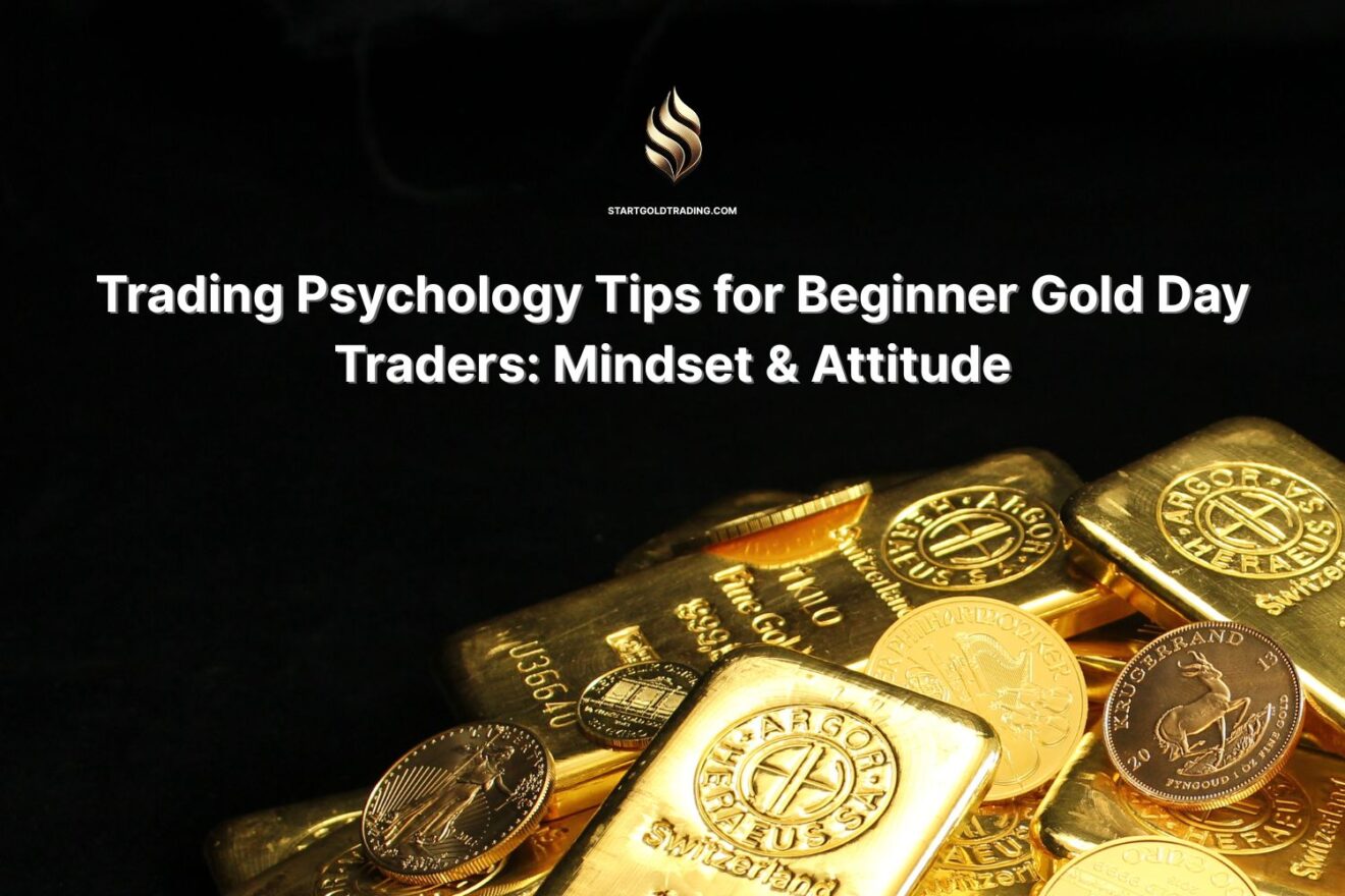 Trading Psychology Tips for Beginner Gold Day Traders: Mindset ...